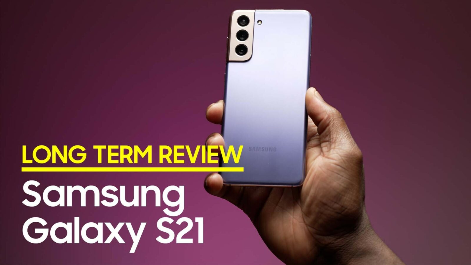 Has the Galaxy S21 aged well? Our long-term review is live on YouTube ...