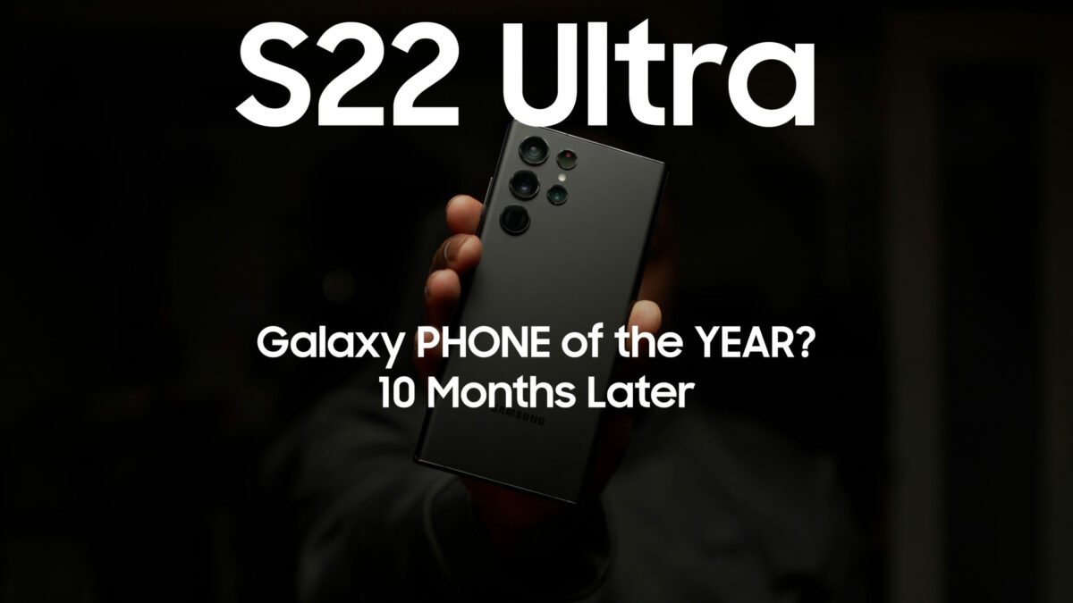 Galaxy S22 Ultra year-end review: Best phone of 2022? - SamMobile